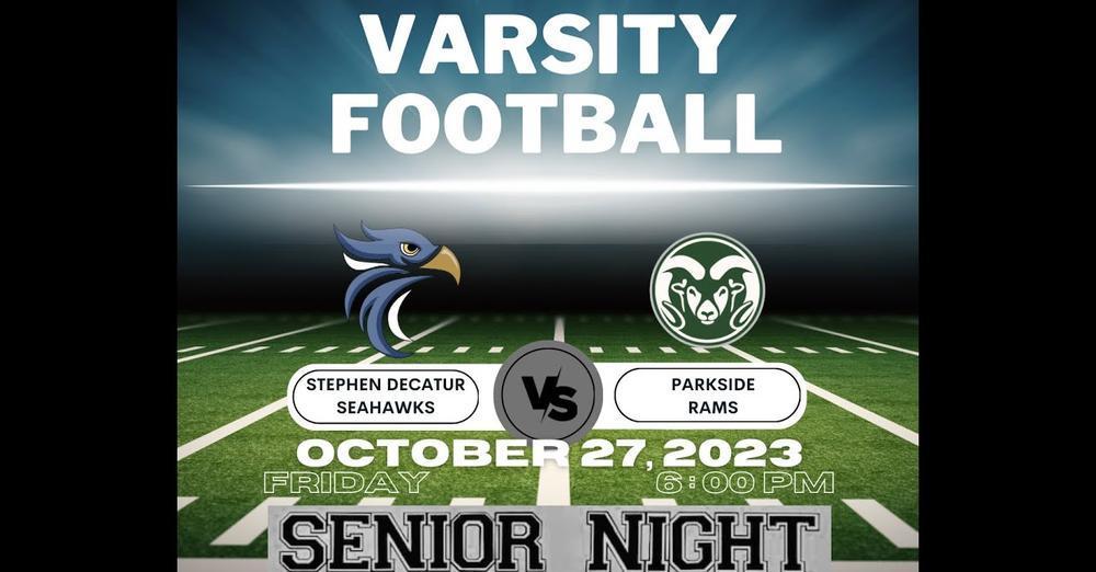 Last football game of the season tonight! | STEPHEN DECATUR HIGH SCHOOL
